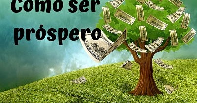 COMO SER PROSPERO Y ABUNDANTE | ley de atracción