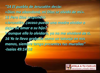 ATALA A TU CUELLO Devocional: Isaias 49
