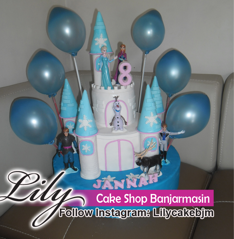 Lily Cake Shop Banjarmasin: KUE ULTAH FROZEN/FROZEN CAKE