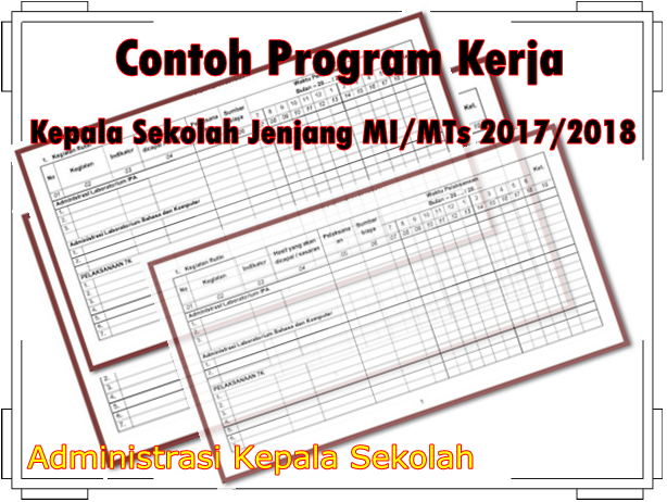Contoh Program Kerja Kepala Sekolah Jenjang MI/MTs 2017/2018 - Galeri Guru