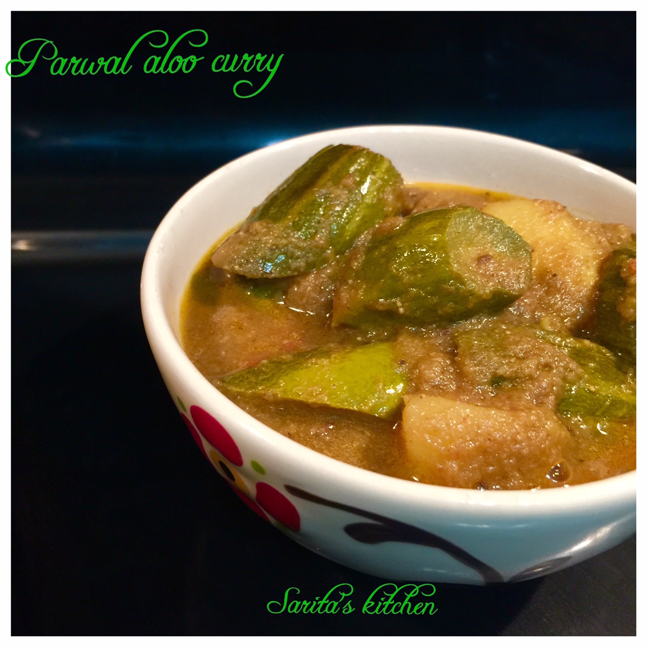 Sarita's Kitchen Blog: Parval Aloo curry( potols potato curry)