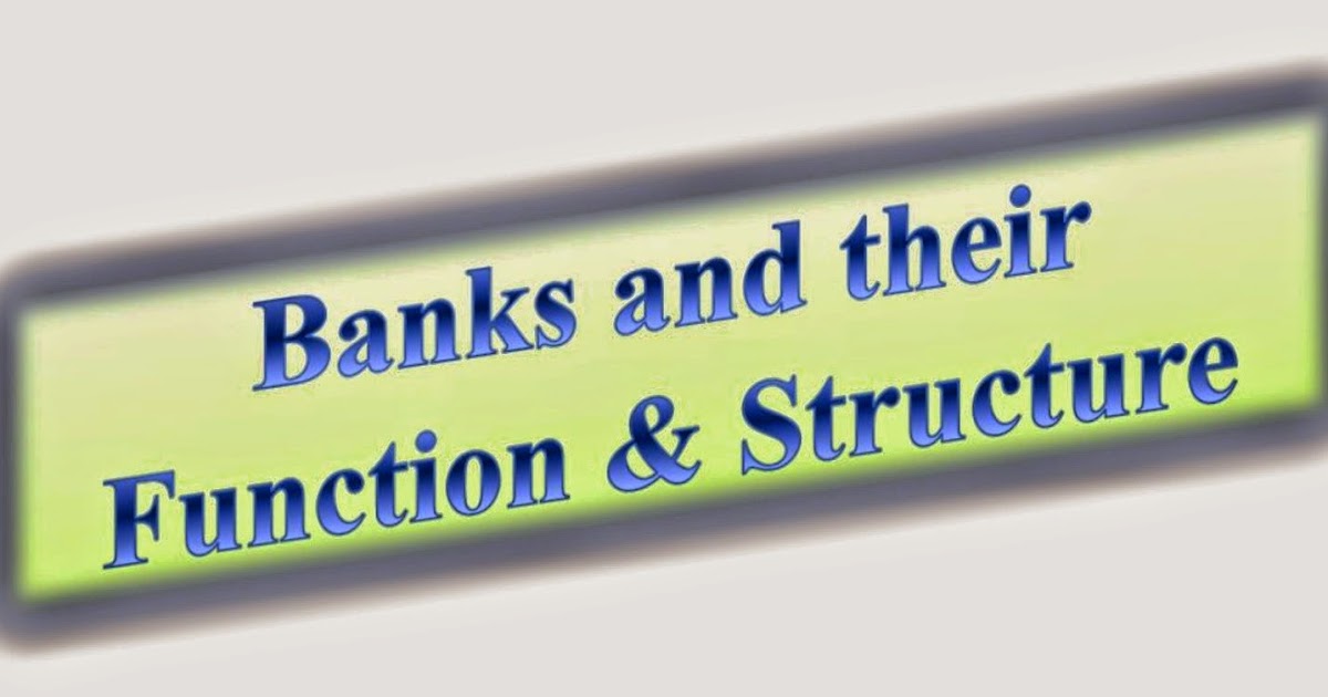 Bank Meaning and their Functions & Structure-Banking Notes/Chapter-1