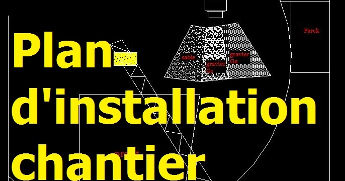 Exemple de Plan d'installation chantier en dwg