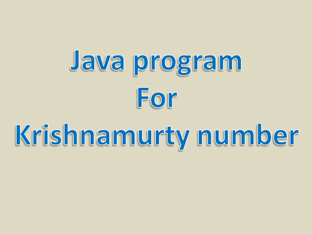 Java Program to check Krishna Murthy or Special number - Java and ...