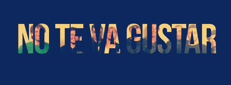 No Te Va Gustar.