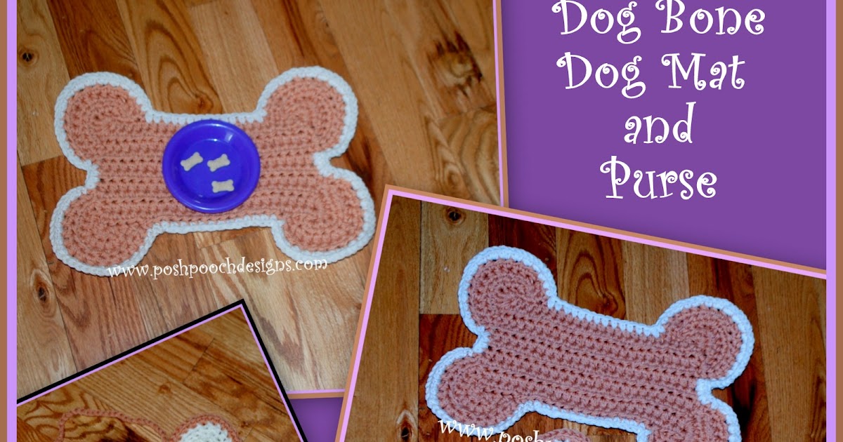 Posh Pooch Designs : Dog Bone Mat and Poo Bag / Purse Crochet Pattern ...