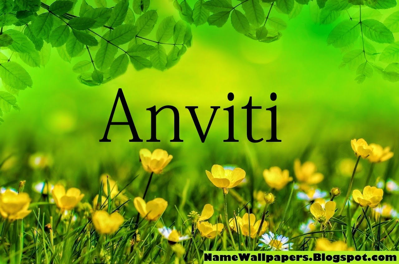 Anviti Name Wallpapers Anviti ~ Name Wallpaper Urdu Name Meaning Name ...