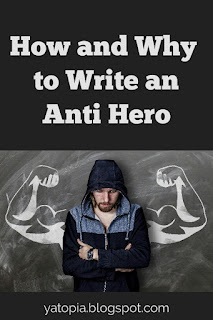 How and Why to Write an Anti Hero | YAtopia