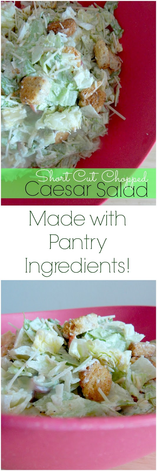 Short Cut Chopped Caesar Salad | Ally's Sweet & Savory Eats