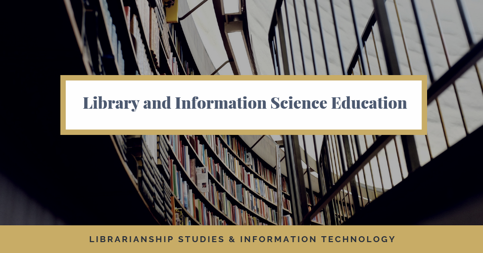 Library and Information Science Education