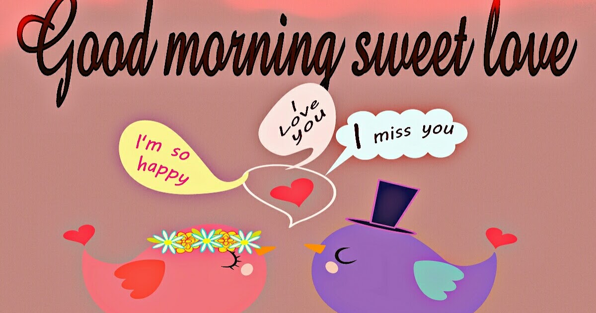SWEETY GOOD MORNING MESSAGES - CUTE, WISHES, IMAGES, Quotes, Love ...