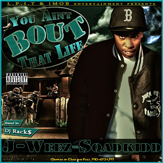 Bay Area Compass: New Music: You Ain't Bout That Life by J-Weez