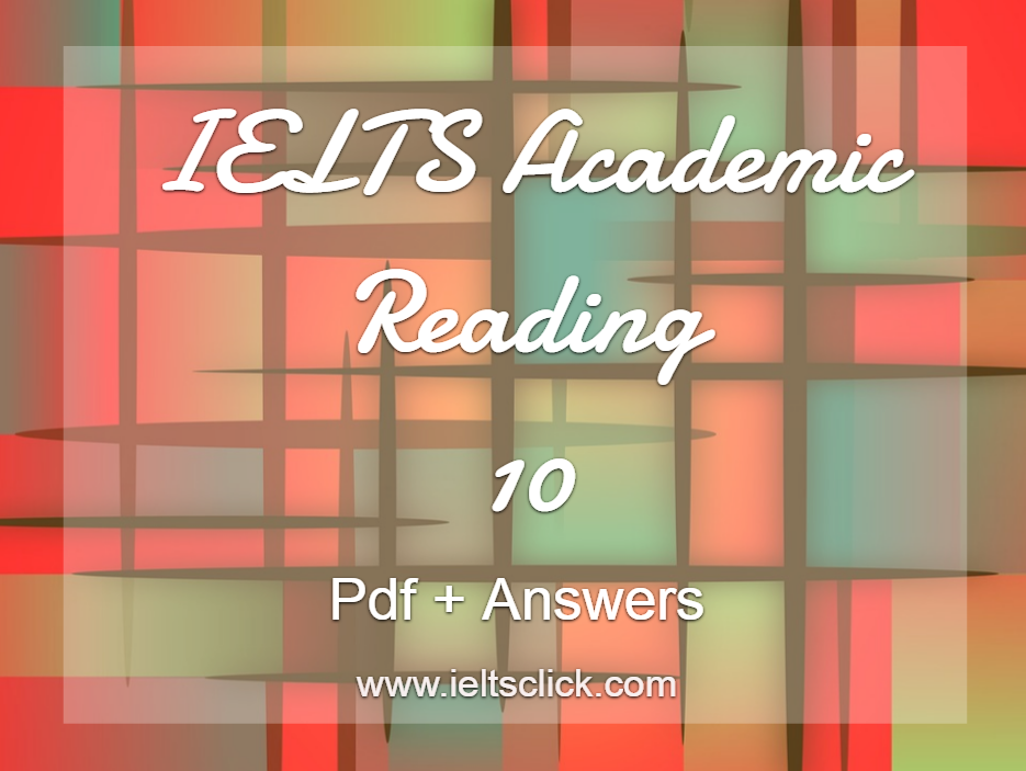 IELTS ACADEMIC READING - 10