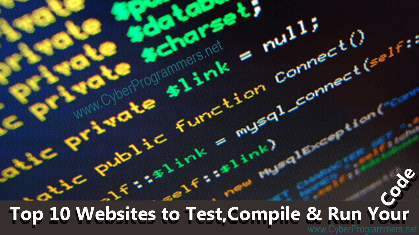 Top 10 Websites to Test/Compile & Run Your Code Online - Cyber ...