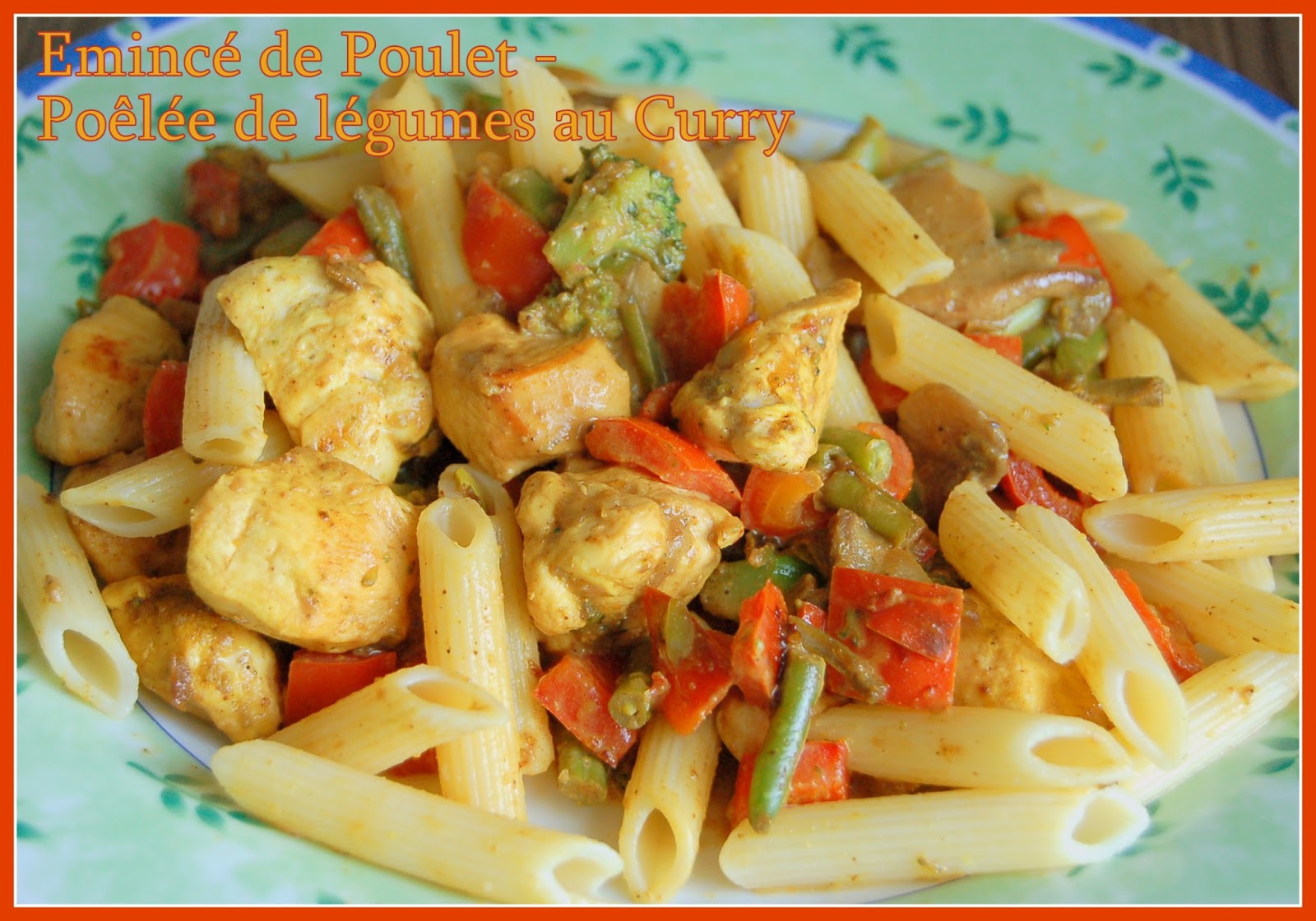 Juste histoire de goûter: Emincé de Poulet, poêlée de légumes au Curry ...