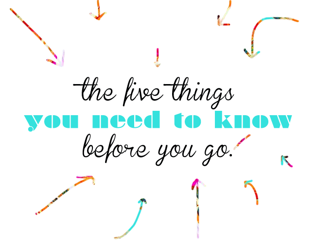 The 5 Things You Need to Know Before You Go | Venus Trapped in Mars ...