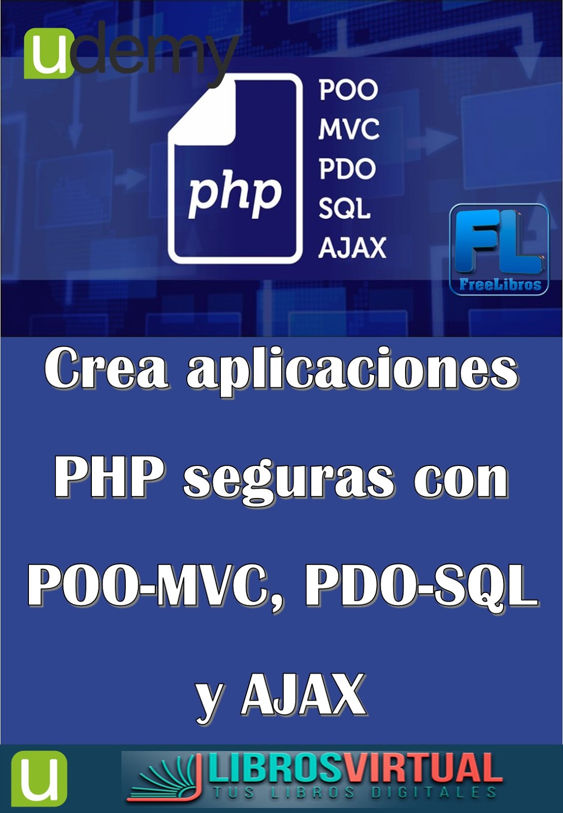Udemy: Crea aplicaciones PHP seguras con POO-MVC, PDO-SQL y AJAX ...