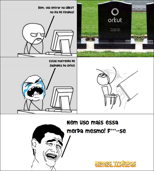 Saudades do Orkut | Memes Trollados