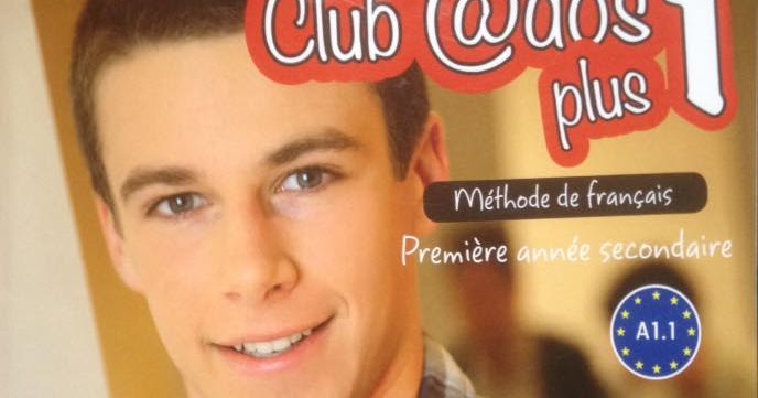 كتاب اللغة الفرنسية للصف الاول الثانوي Club ados plus 1