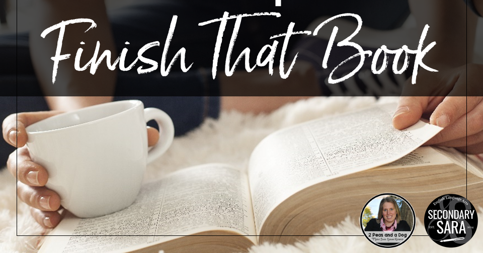 9 Tricks to Help Students FINISH That Book | SECONDARY SARA