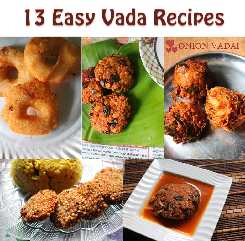 13 Easy Vada Recipes / South Indian Vadai Recipes - Yummy Tummy