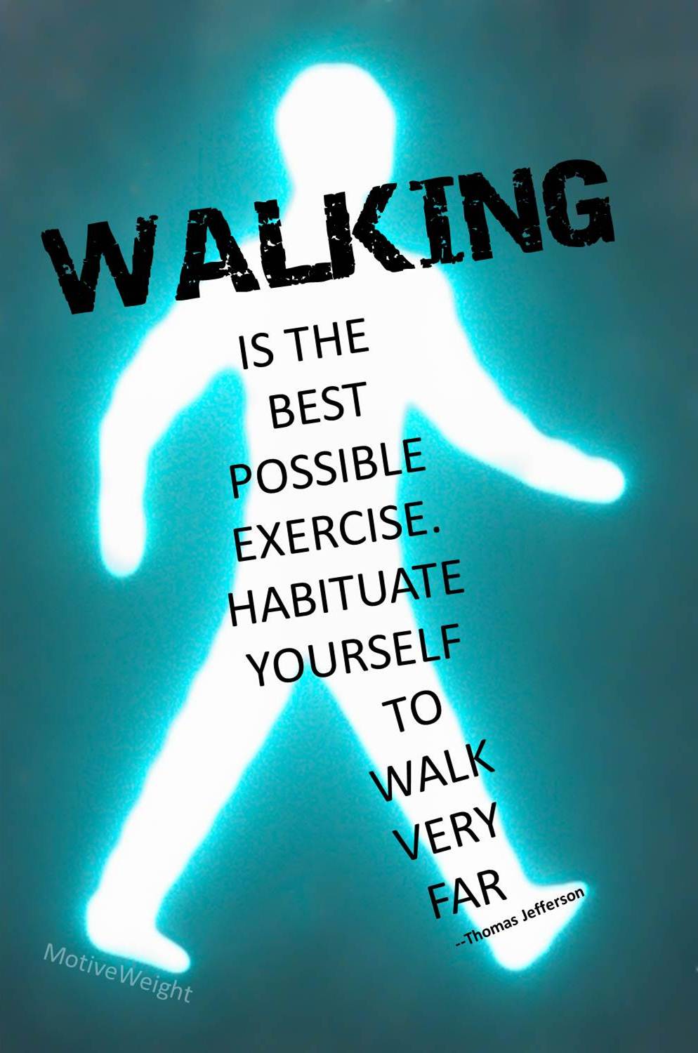 MotiveWeight: Walking Is The Best Possible Exercise