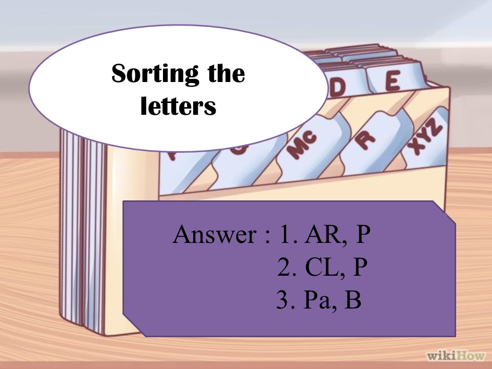 ALPHABETICAL FILING SYSTEM/PENGARSIPAN SECARA SISTEM ABJAD....Part II
