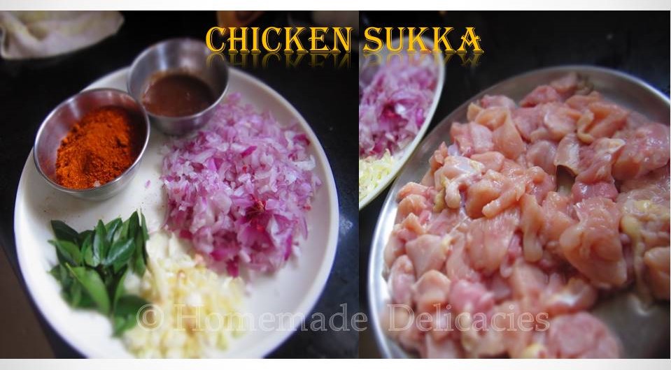 Homemade Delicacies: Chicken Sukka Mangalore style