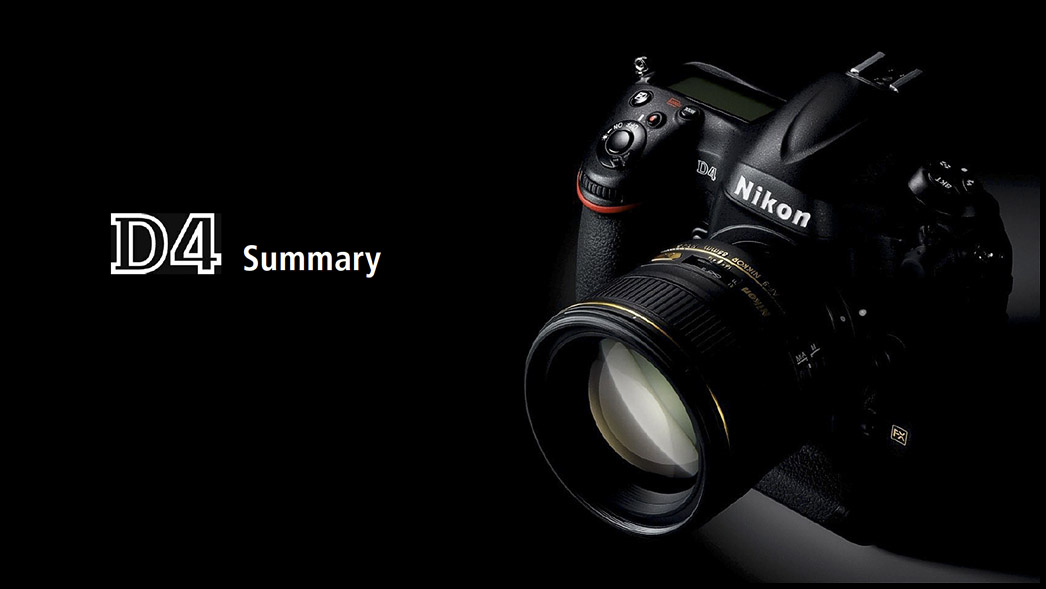 Man Behind Lens: Nikon D4 - DSLR King?