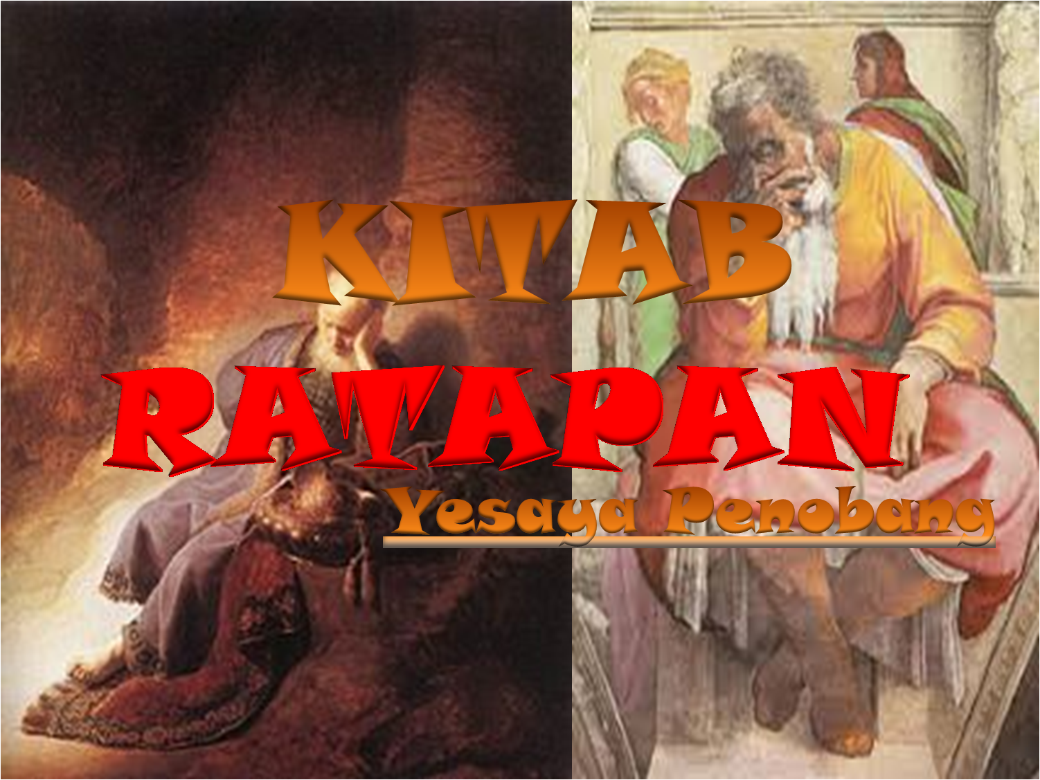 Yesaya Penlobang93: KITAB RATAPAN