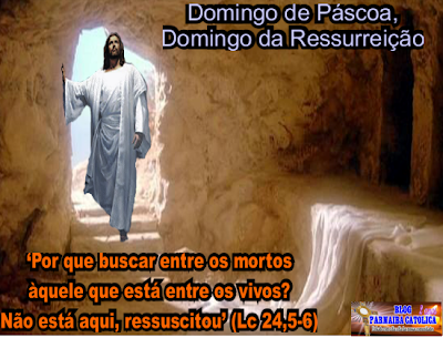 JESUS RESSUSCITOU!! - PARNAIBA CATÓLICA