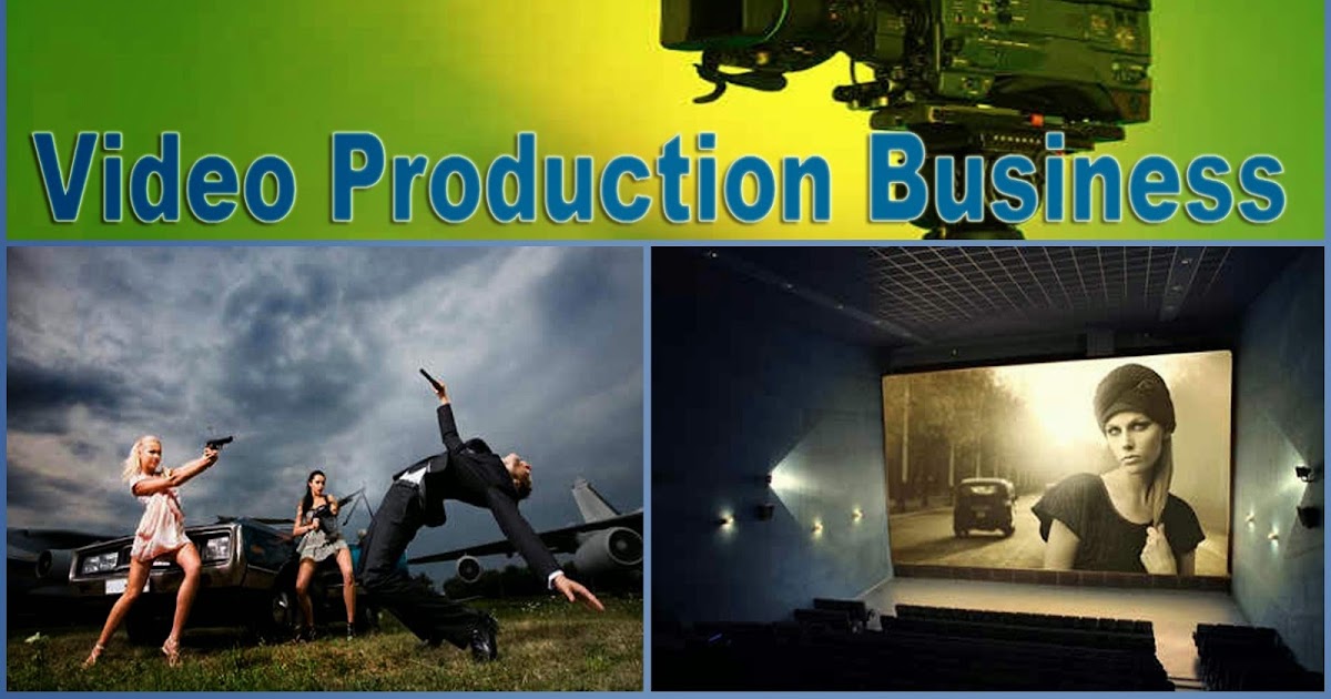 Business Ideas | Small Business Ideas: How to Start Your Own Video ...