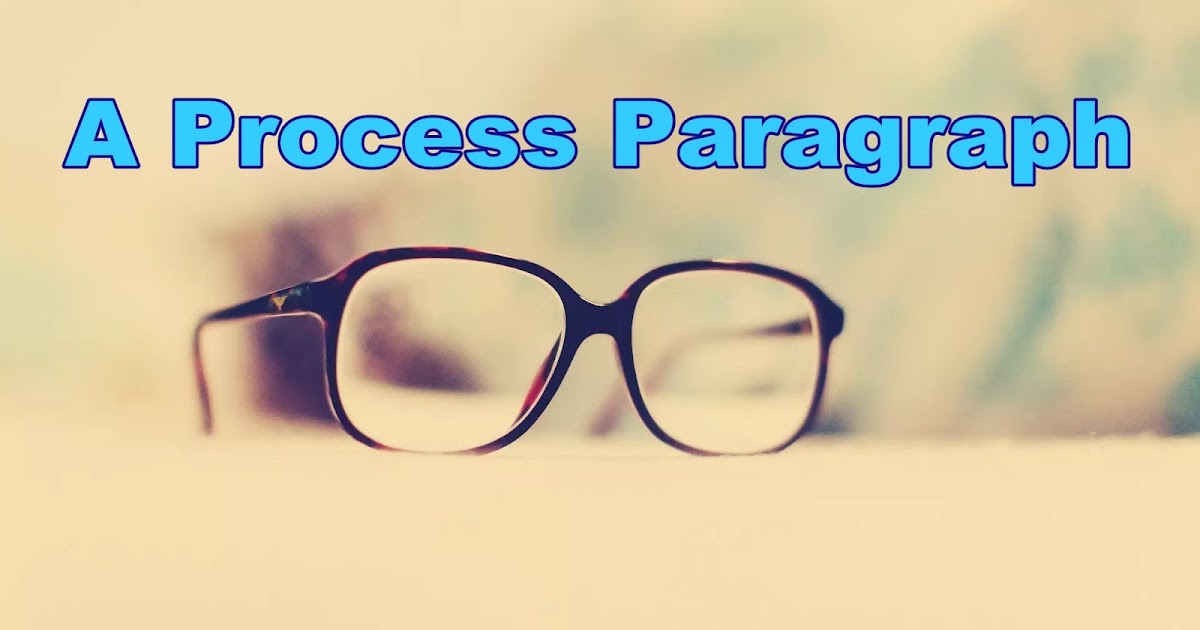 Writing A Process Paragraph | المعرفة الاولى