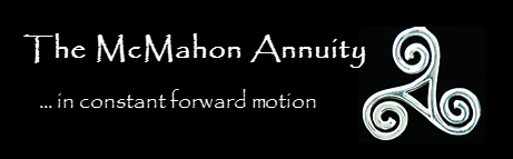 The McMahon Annuity: In Constant Forward Motion