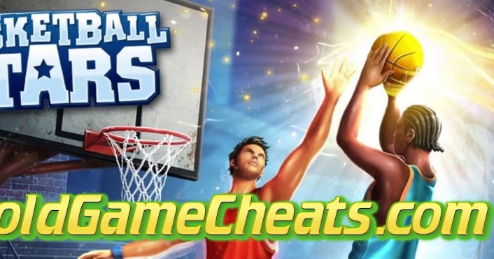 Total Game Cheats: Basketball Stars Cheats [999999 Gold and Cash] [HOT]