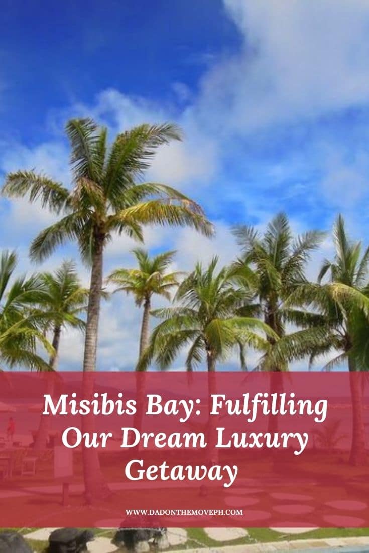 8 Top Things To Do In Misibis Bay With Kids (Fulfilling Our Dream ...