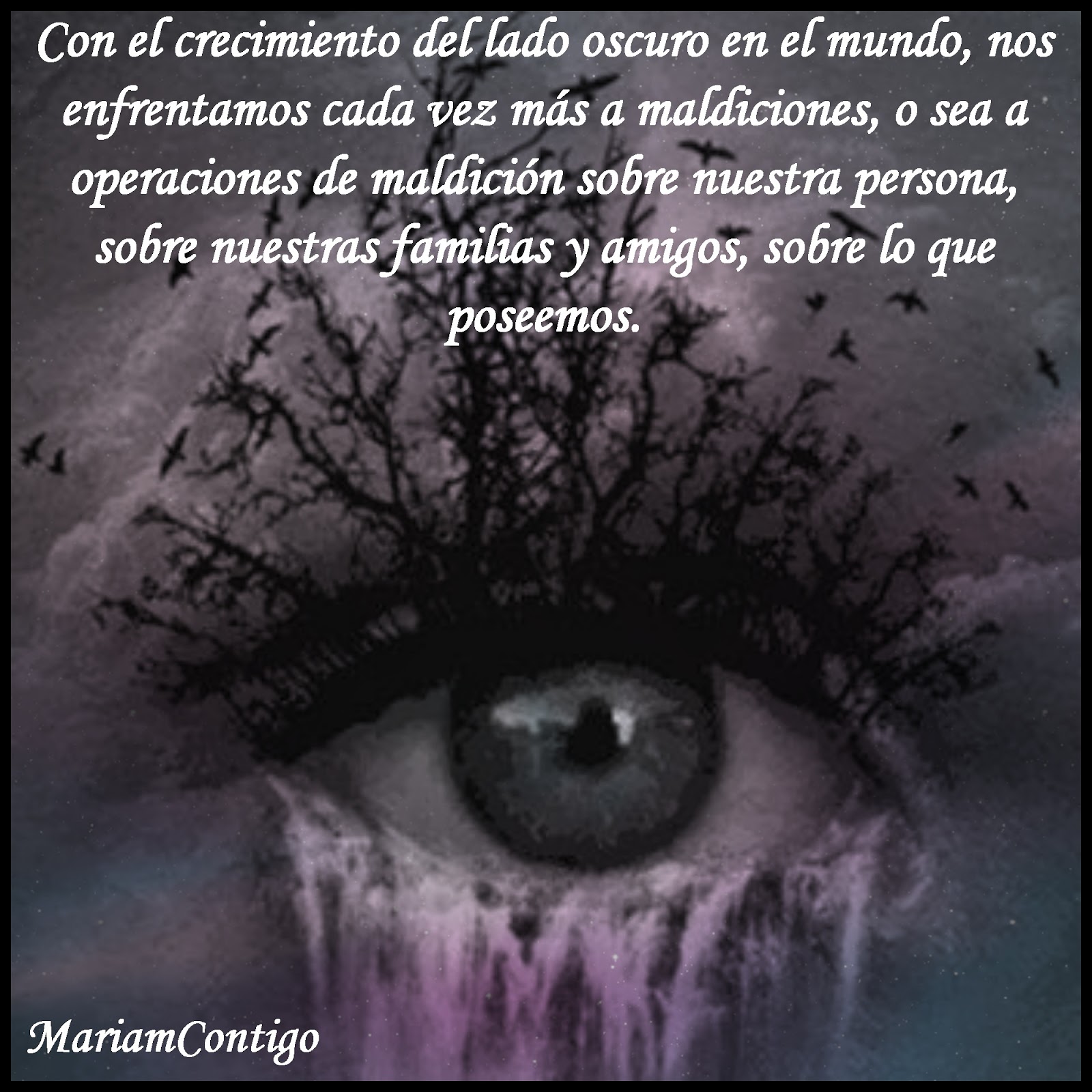 MARIA REINA Y SEÑORA POR SIEMPRE: DE LAS MALDICIONES