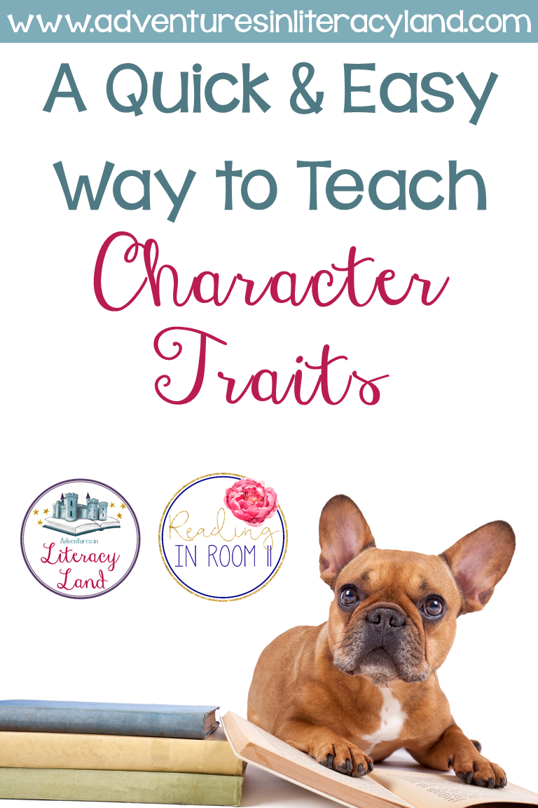 A Quick & Easy Way to Teach Character Traits | Adventures in Literacy Land