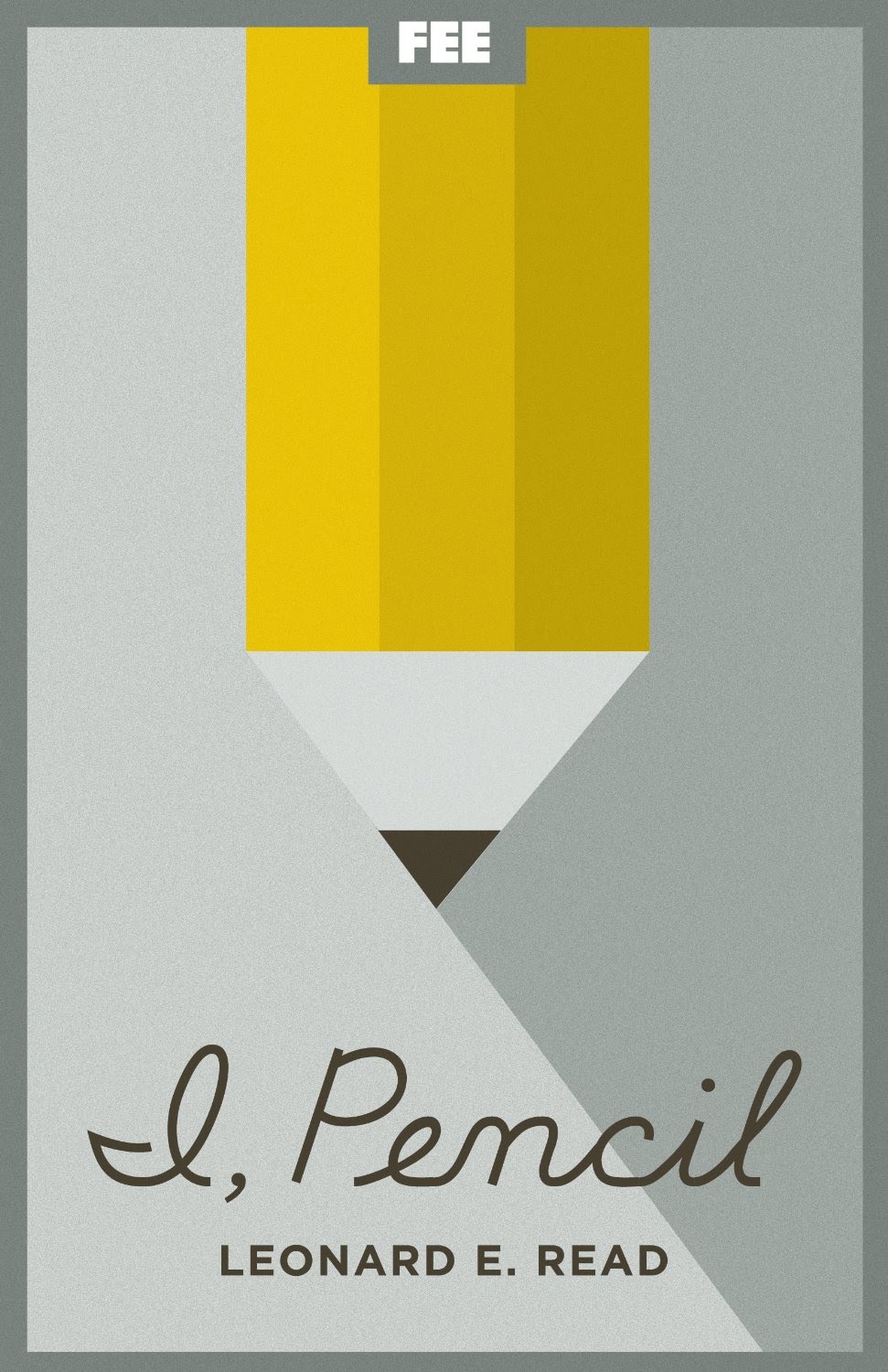 A Mente Errante: Eu, Lápis, de Leonard Read