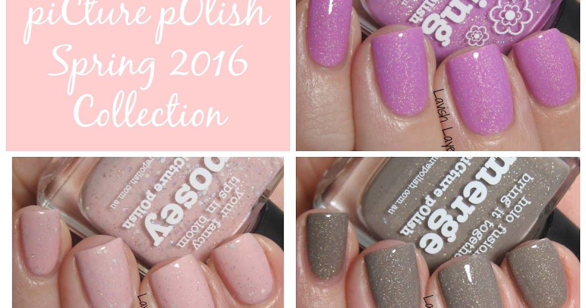 Lavish Layerings: piCture pOlish Spring Shades