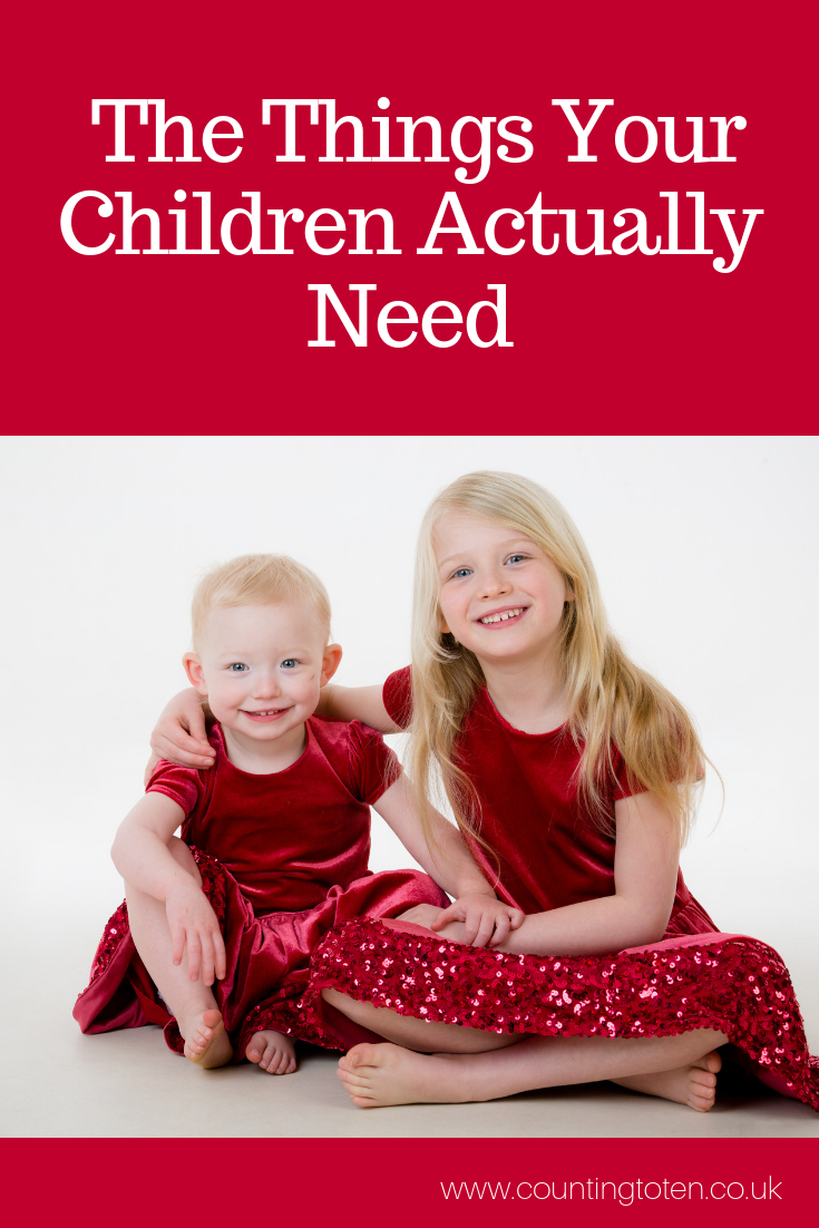 Giving Your Children The Things They Actually Need - Counting To Ten