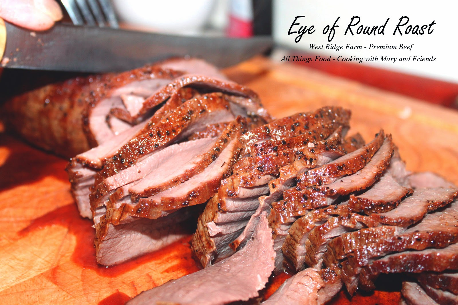 Cooking With Mary and Friends: Eye of Round Roast