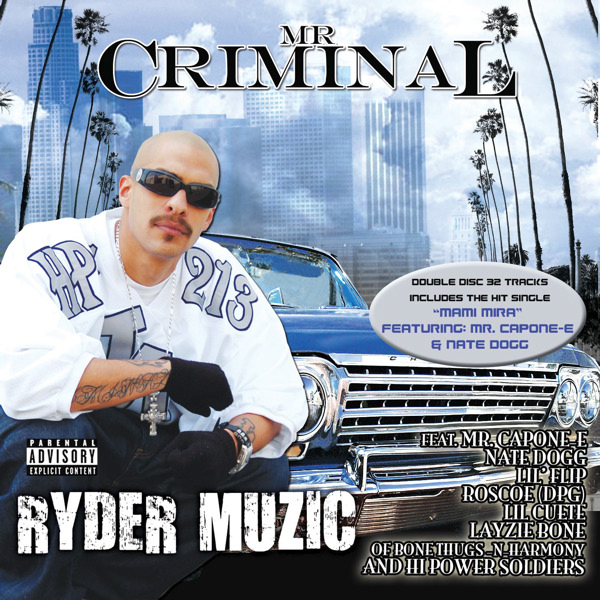 Xicano Rap Updates: Lyrics: Mr. Criminal - Mami Mira (Ft. Mr. Capone-E ...