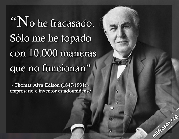 Thomas Alva Edison, empresario e inventor estadounidense | milfrases ...