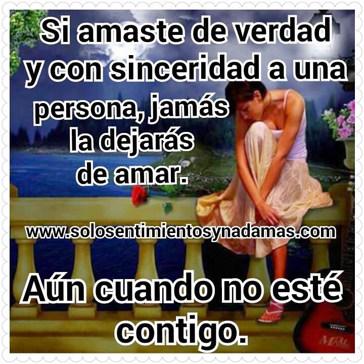 Si amaste de verdad. - Solo sentimientos y nada mas