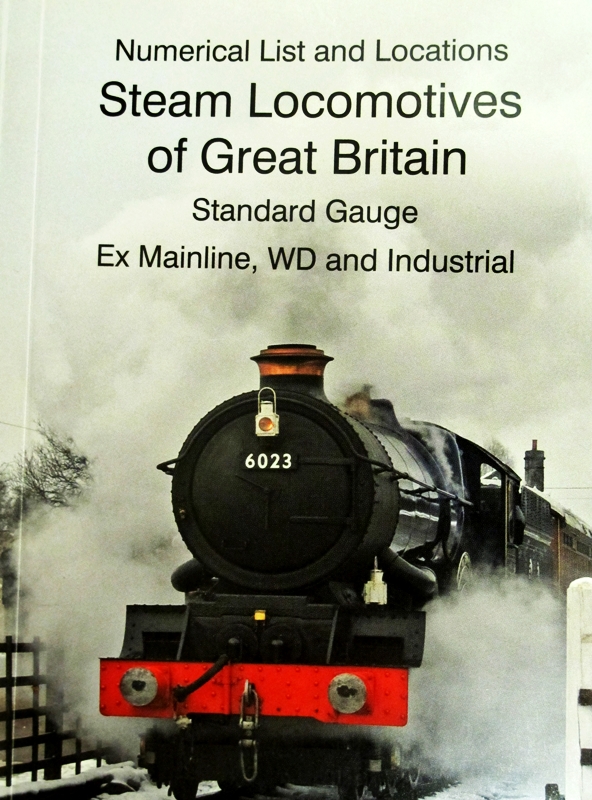 Frank's Jottings: Modern day "Gricer" Book review "STEAM LOCOMOTIVES OF ...