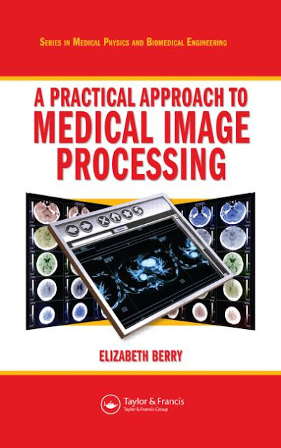 A Practical Approach to Medical Image Processing - Medical Yukti