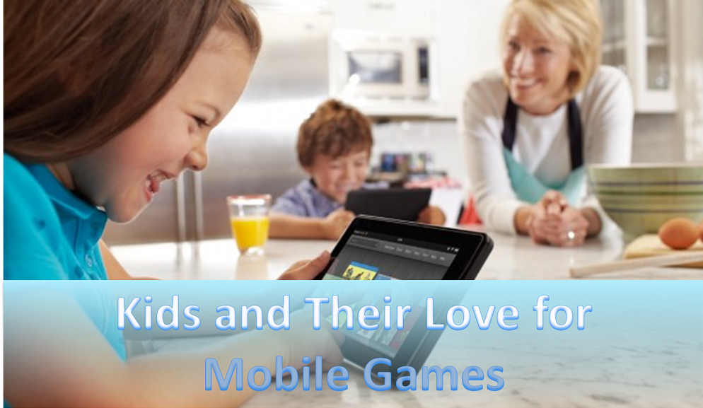 Why do Kids Love Playing Mobile Games a Lot?