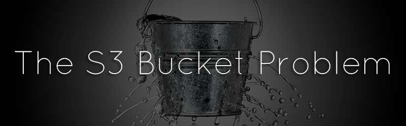 It's Not a Bug, It's a Feature: The S3 Bucket Problem - The Latest Vuln ...