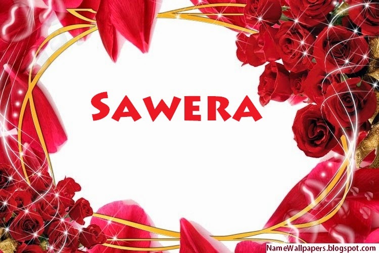 Sawera Name Wallpapers Sawera ~ Name Wallpaper Urdu Name Meaning Name ...